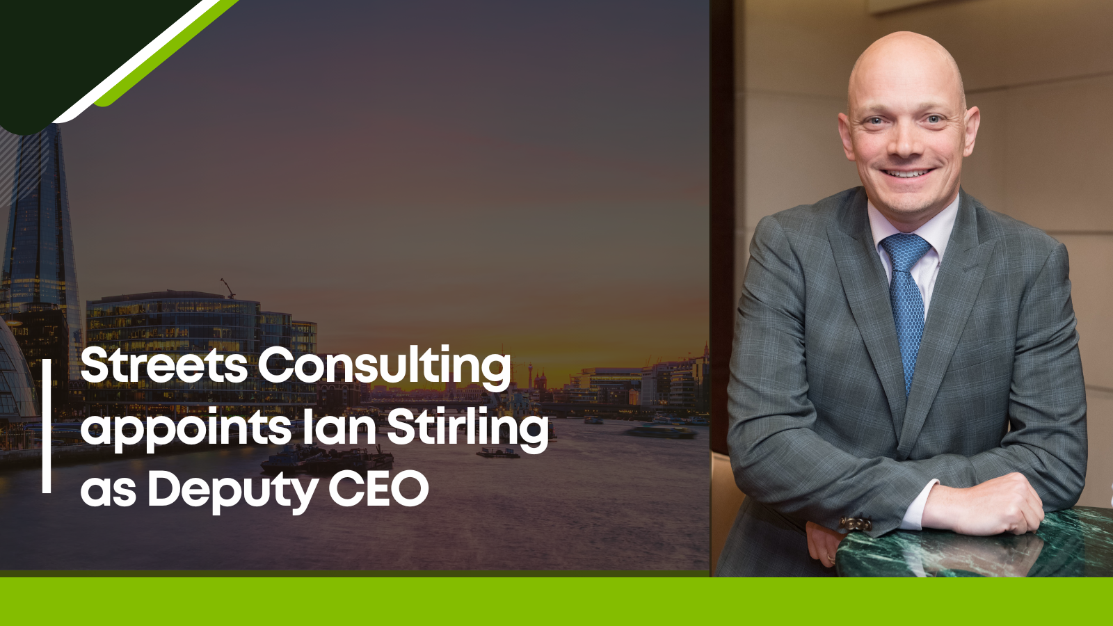 Streets Consulting appoints Ian Stirling, Deputy CEO - Streets Consulting